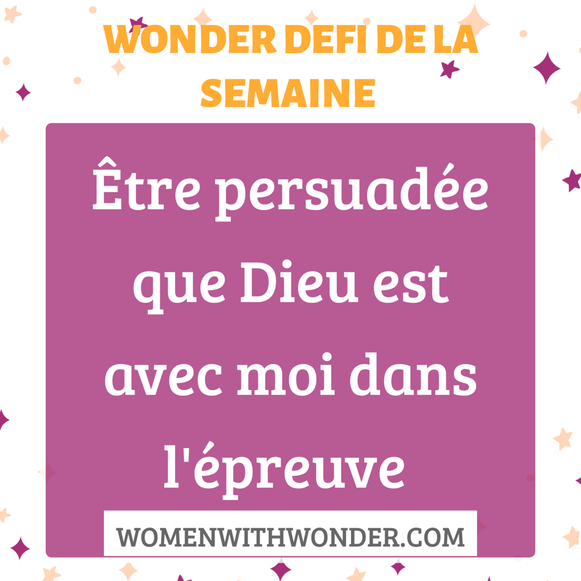 WDS : Être persuadée que Dieu est avec moi dans l’épreuve – Women With ...